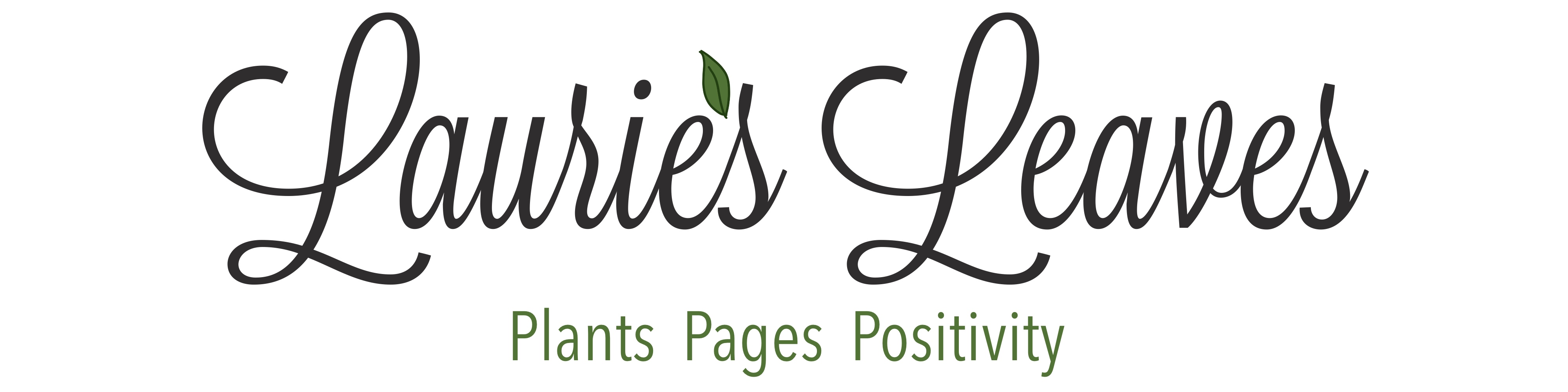 Laurie's Leaves – Plants, Pages, Positivity